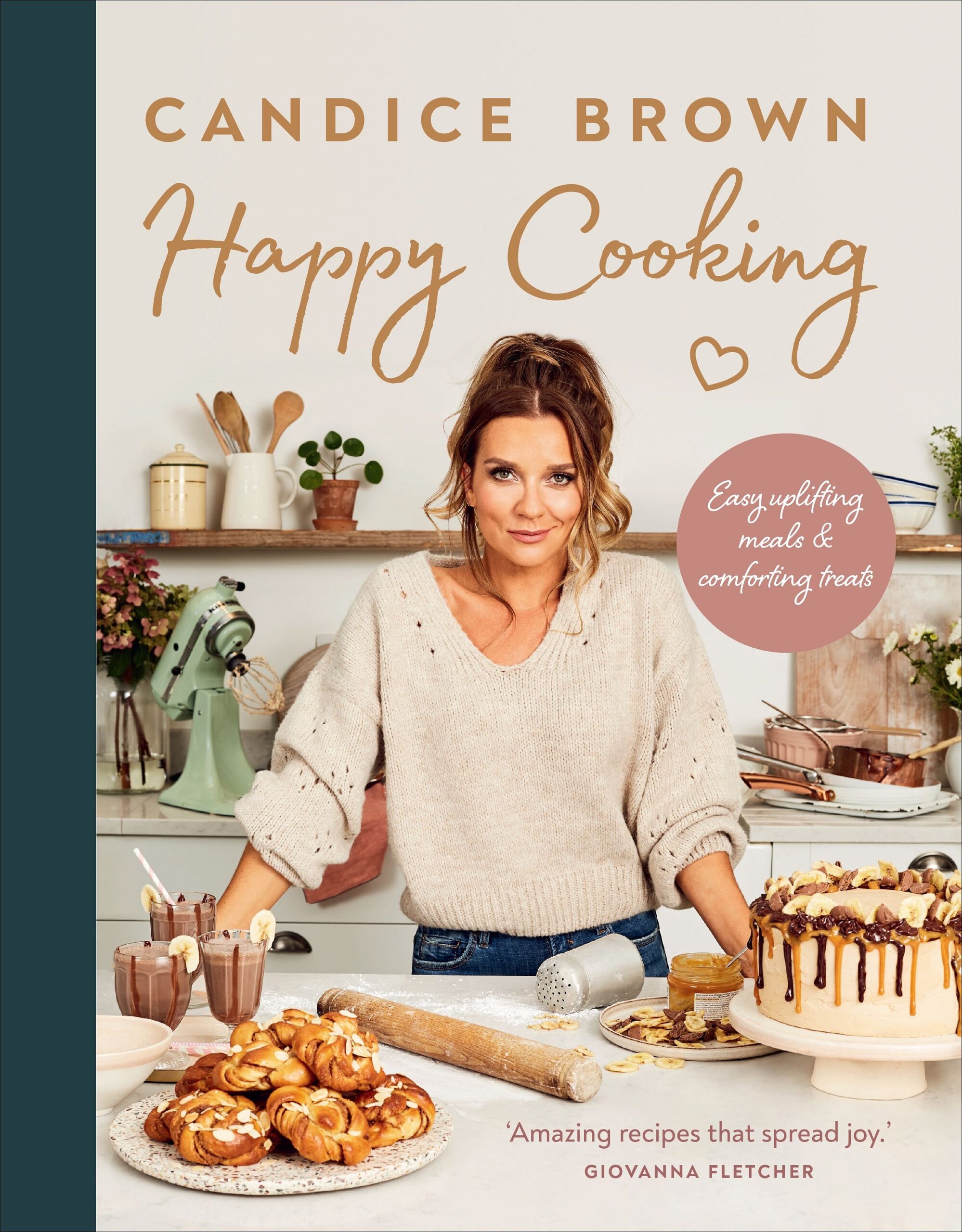 Candice Brown Happy Cooking Cookbook | Easy Meals and Treats