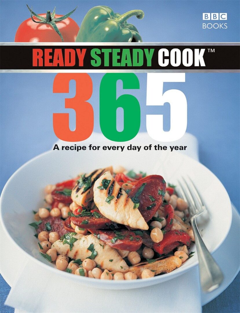 Ready, Steady, Cook 365: A recipe for every day of the year