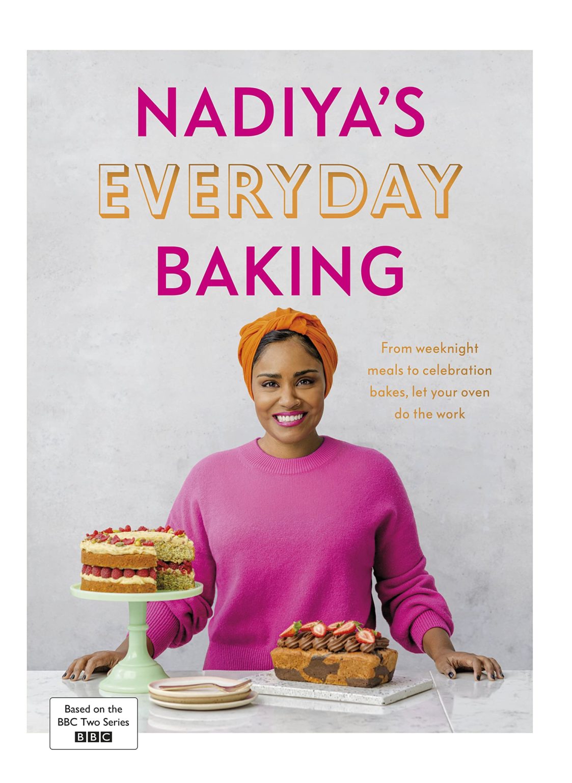 Time to Eat, Nadiya Hussain | Cookbook from Netflix & BBC Series