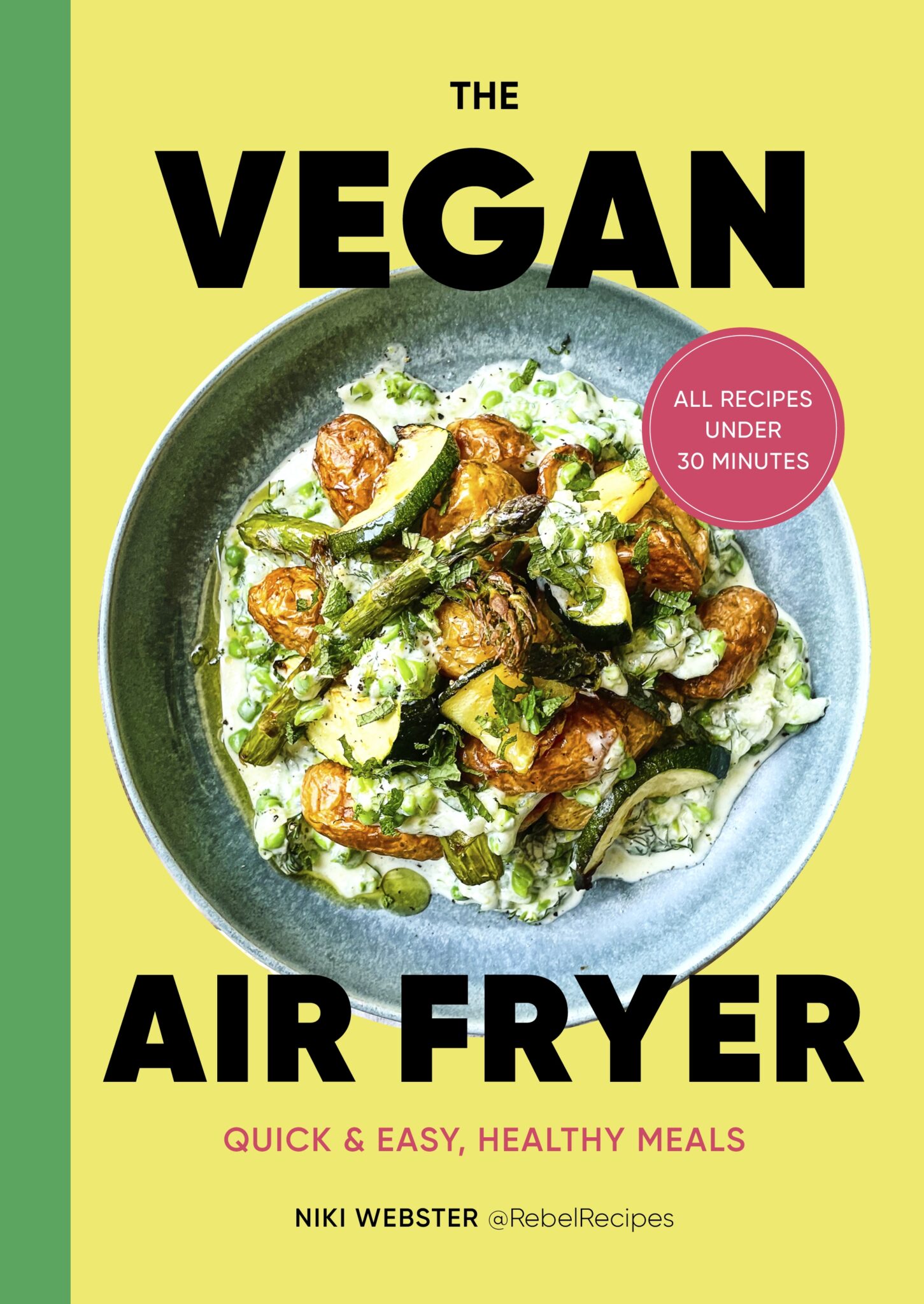 The Vegan Air Fryer | Niki Webster Cookbook