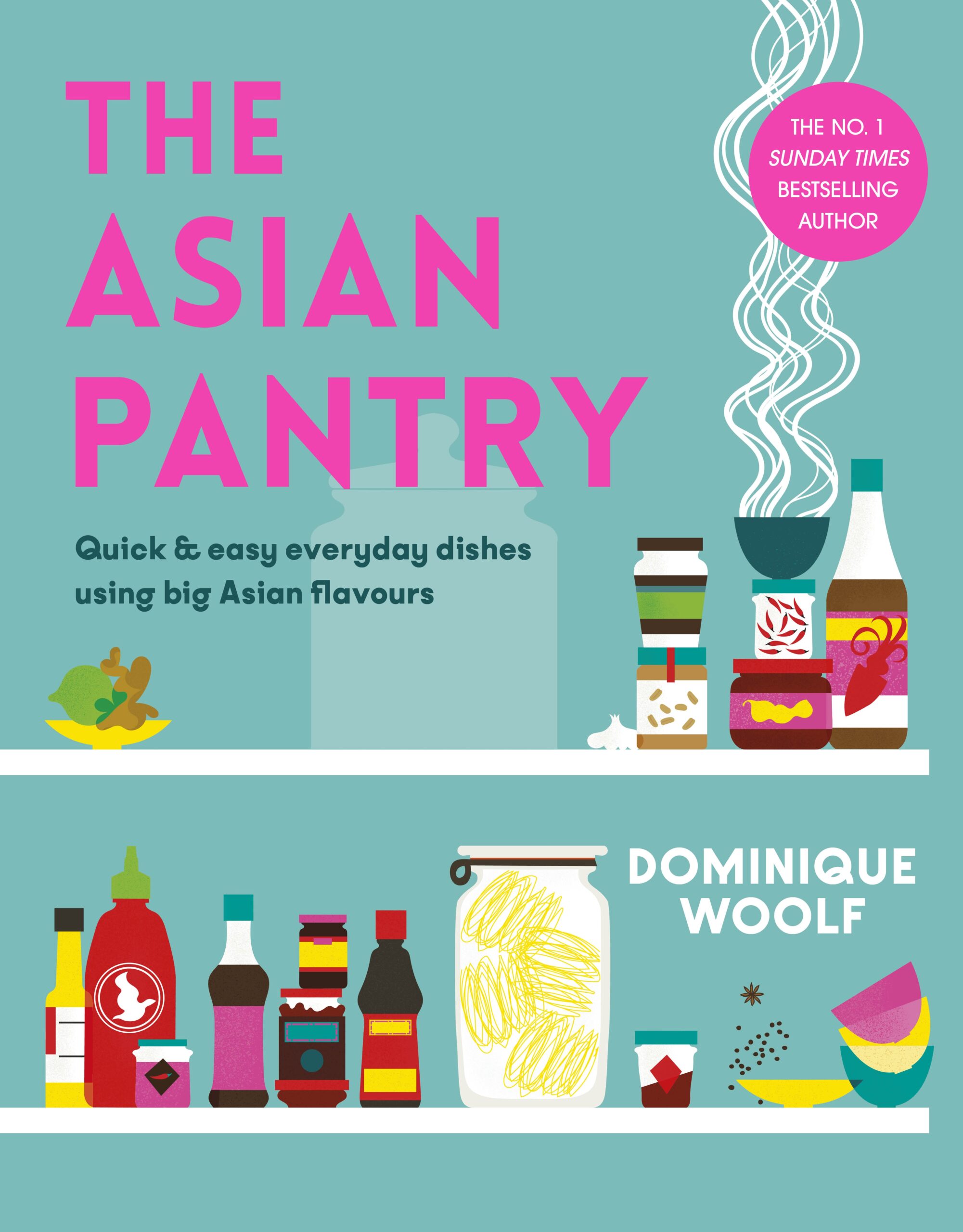 The Asian Pantry | Dominique Woolf Cookbook