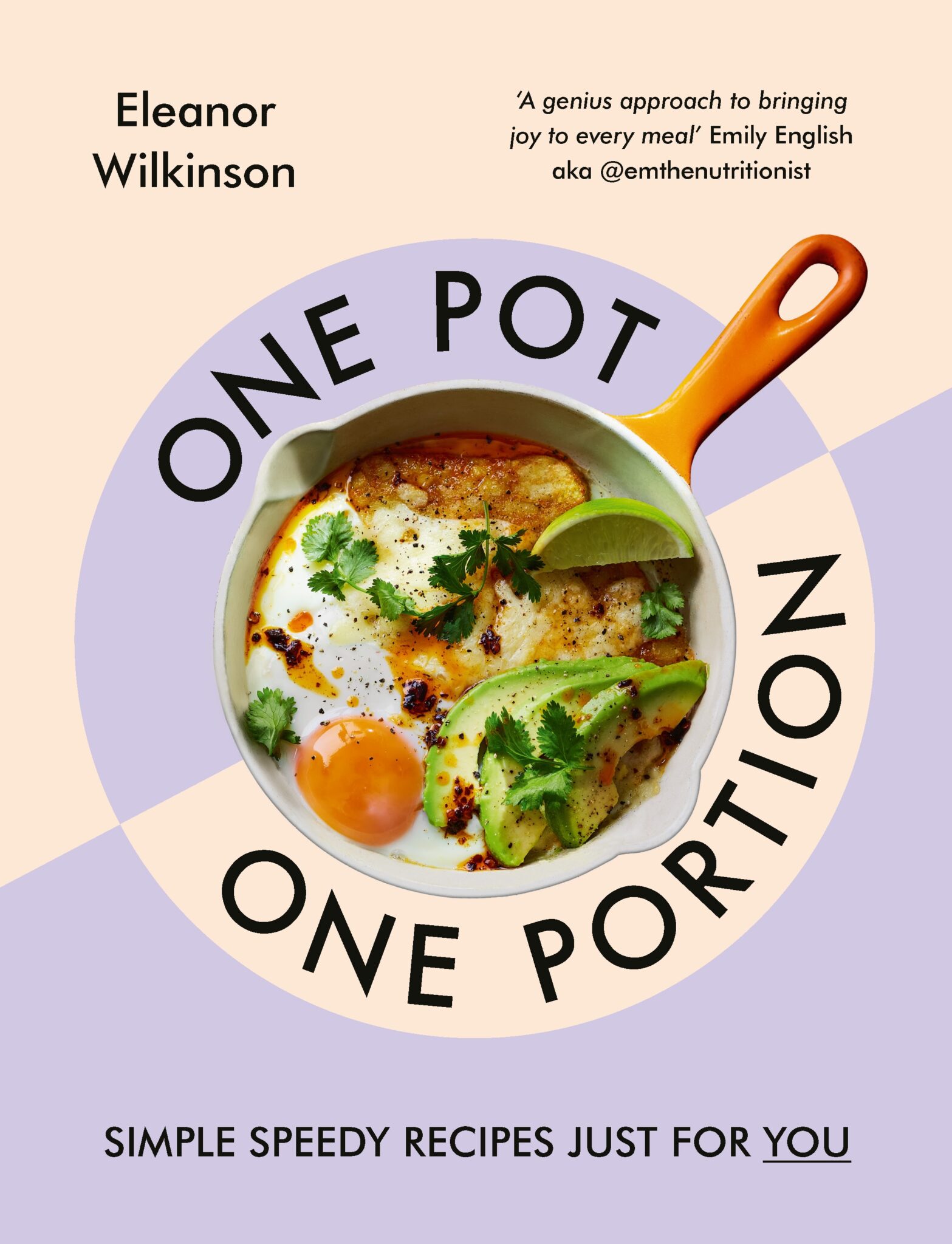 One Pot, One Portion | Eleanor Wilkinson Cookbook