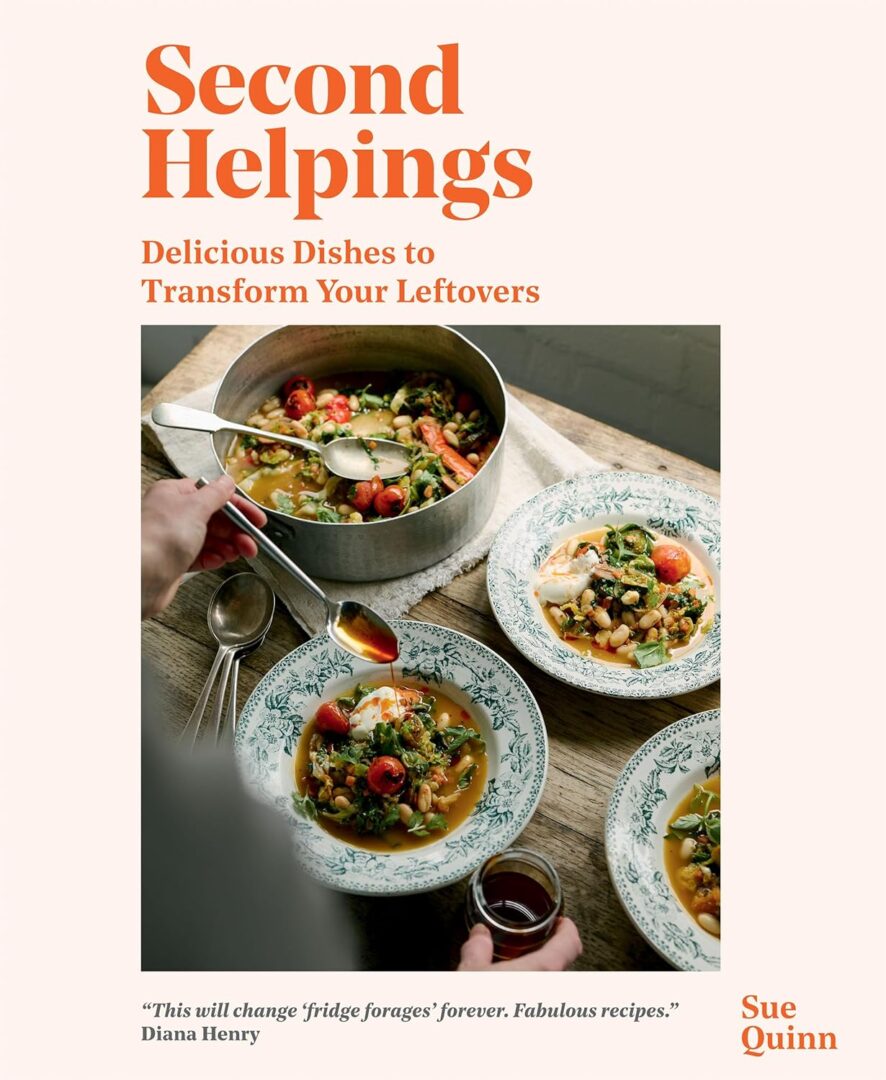 Second Helpings | Sue Quinn Cookbook