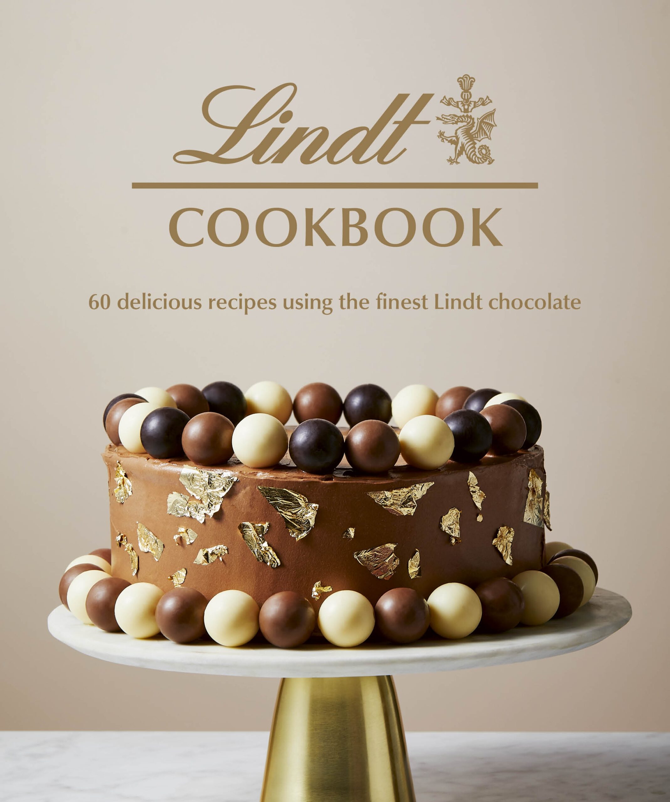 Lindt Cookbook: 60 delicious recipes using the finest Lindt chocolate ...