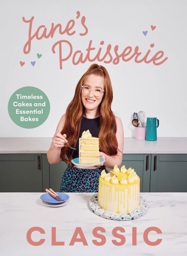All about cookbook author Jane Dunn aka Jane's Patisserie