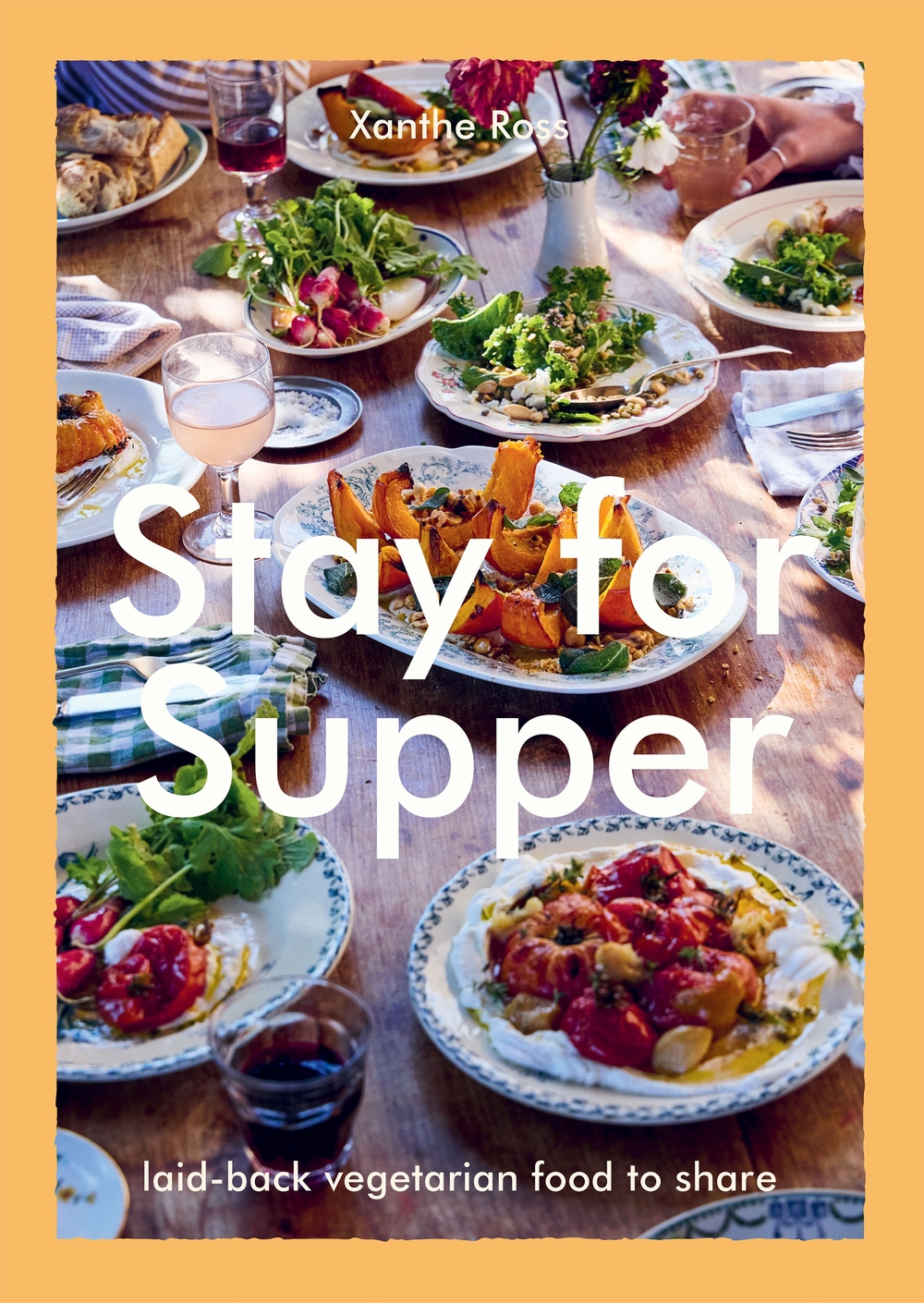 Stay for Supper | Xanthe Ross Cookbook