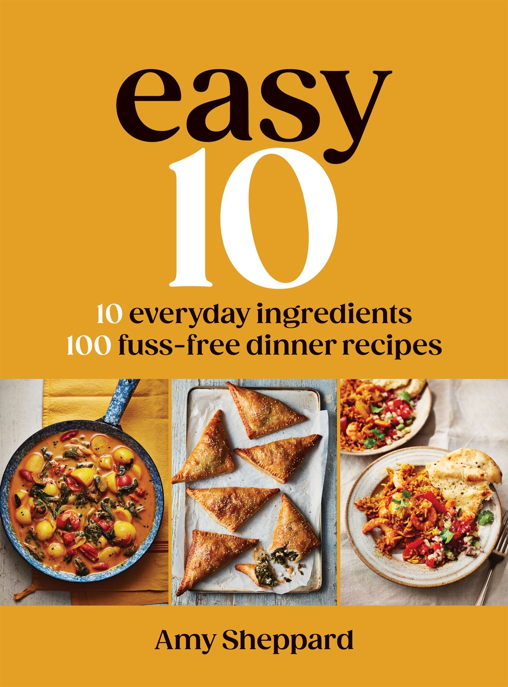 Easy 10 | Amy Sheppard Cookbook