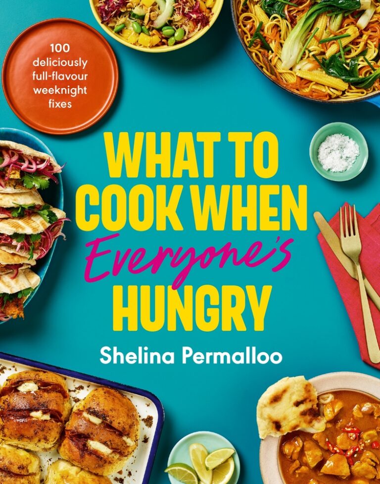 What to Cook When Everyone's Hungry | Shelina Permalloo Cookbook, 2026